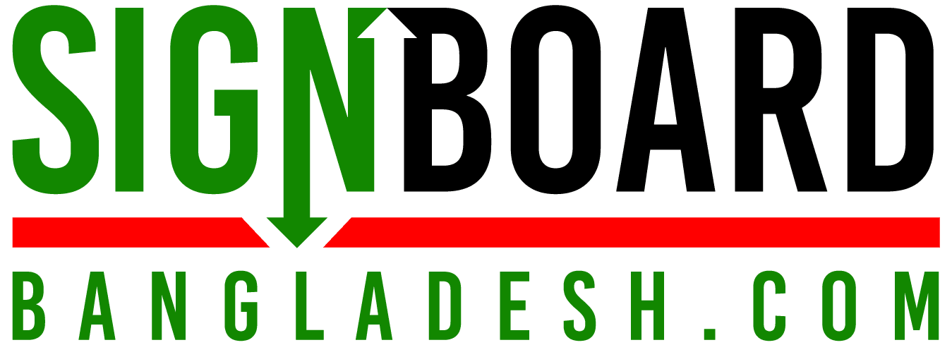 Signboard Advertising Agency in Dhaka Bangladesh